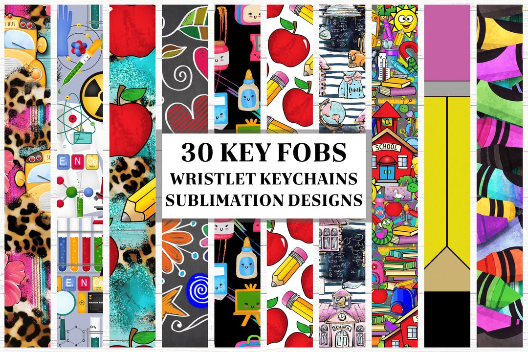 Teacher Key Fob Wristlet Sublimation Bundle, Back to School Designs ...