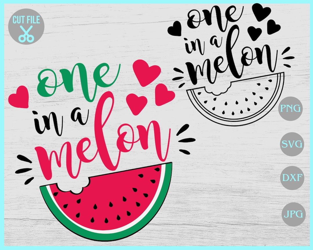 One in a Melon Svg, Watermelon Svg, Beach Svg, Summer Svg, One in a ...