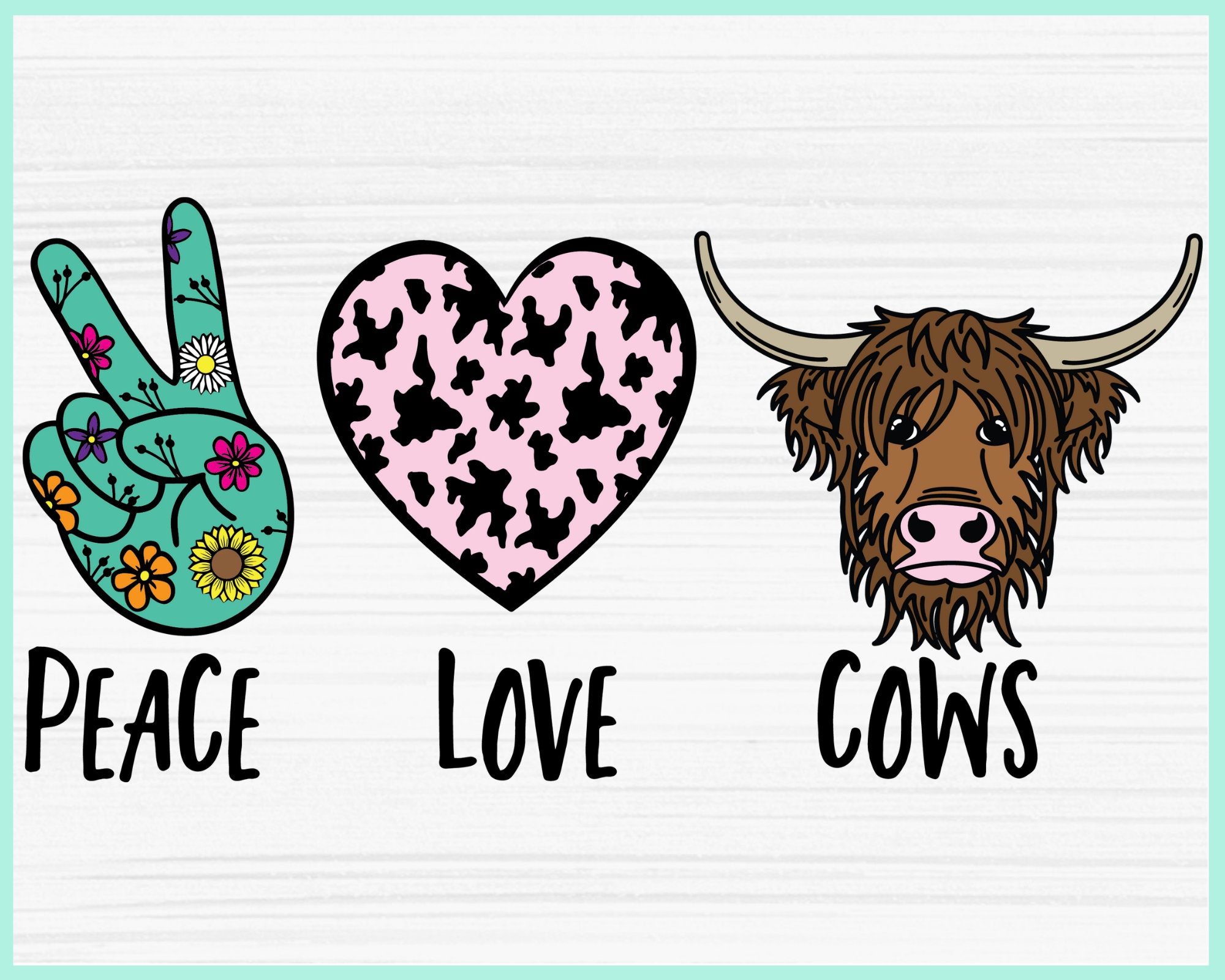 Peace Love Cows Svg Highland Cow Svg Cow Svg Floral Cow - Etsy