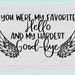 My Favorite Hello Svg Hardest Goodbye Memorial Ornament Svg - Etsy