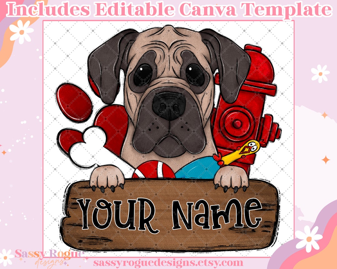 Mastiff Name Holder Editable Canva Template, Puppy Dog Cute Name PNG ...