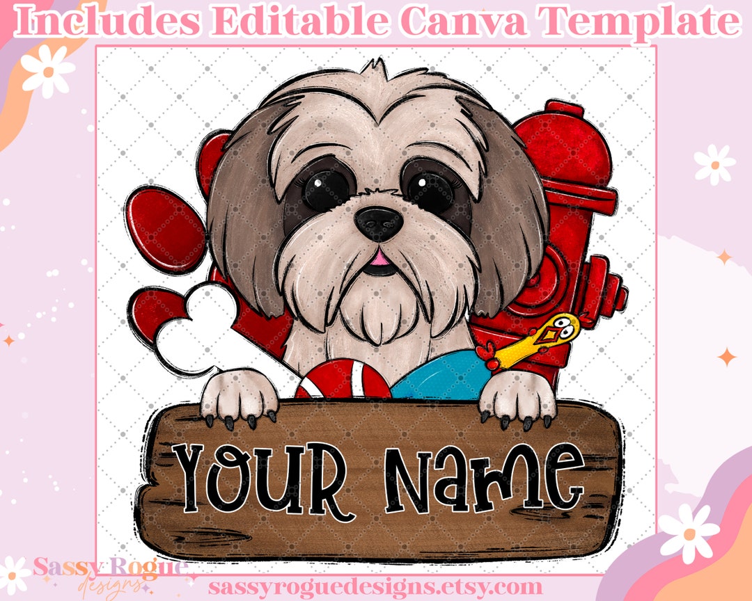 Shih Tzu Name Holder Editable Canva Template, Puppy Dog Cute Name PNG ...