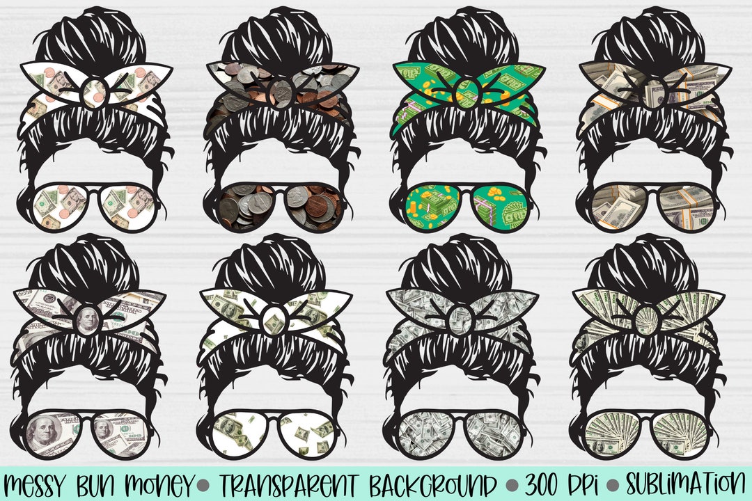 Messy Bun Money Sublimation Bundle, Mom Life Money Png, Momlife Clipart ...
