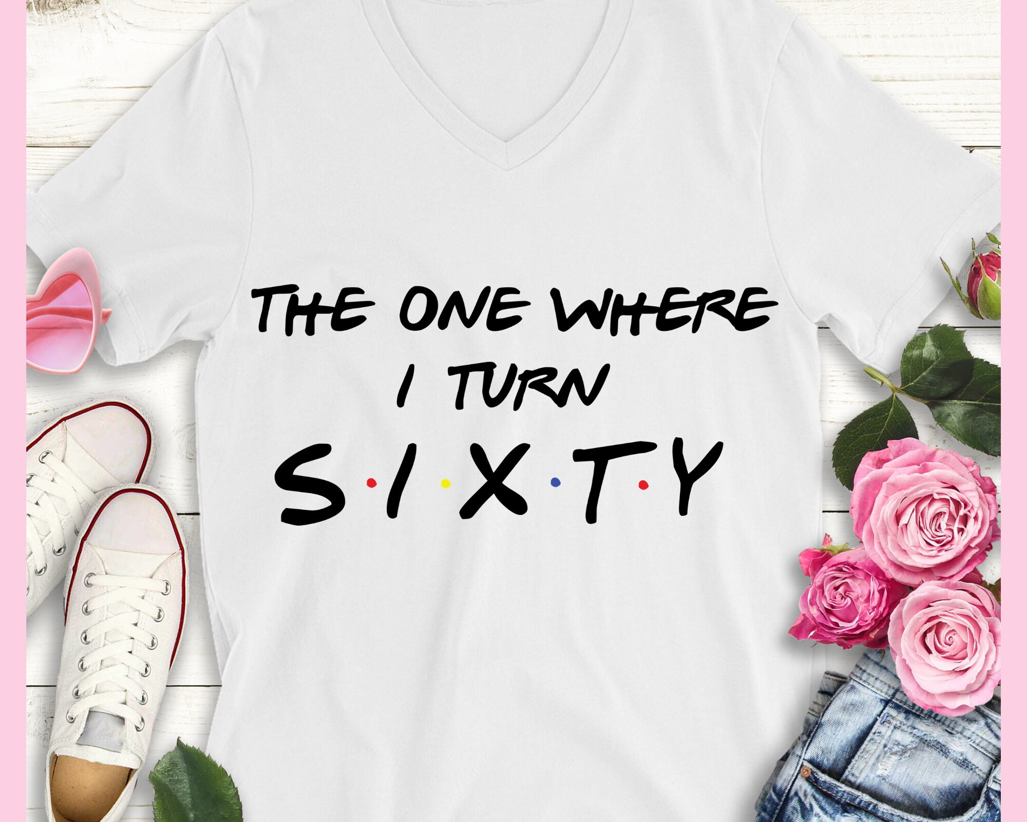 Sixty Svg, the One Where I Turn 60 Svg, Birthday Svg, Tumbler Decal Sv ...