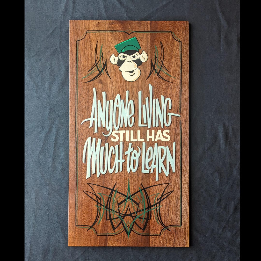 Never Stop Learning - Original, Hand-painted Sign Painting and ...