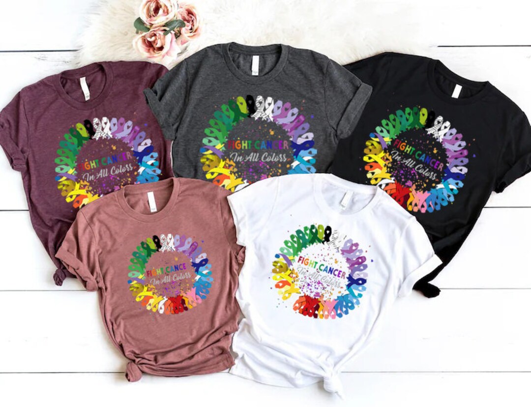 Fight Cancer in All Colors Shirts, Multicolored Ribbon Shirts, Cancer ...