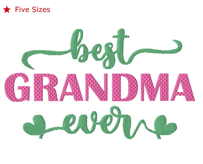 Best Grandma Machine Embroidery Design, Five Sizes Included, Instant ...
