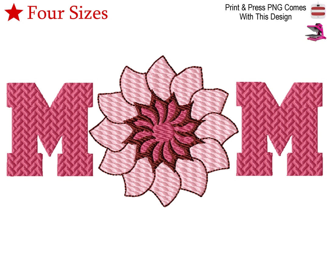 Mom Flower Machine Embroidery Design, Four Sizes Included, Instant ...