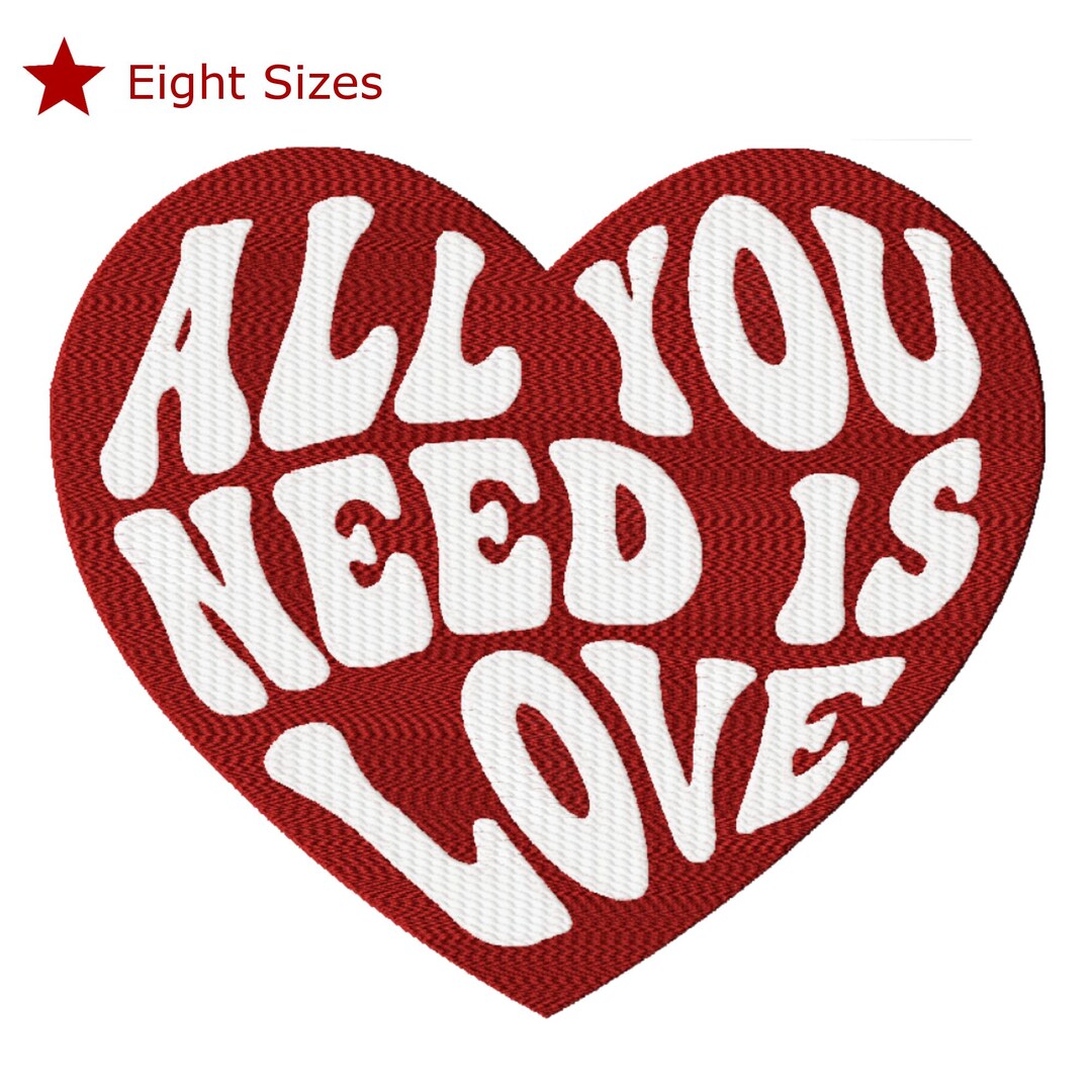 All You Need Machine Embroidery Design, Eight Sizes Included, Instant ...