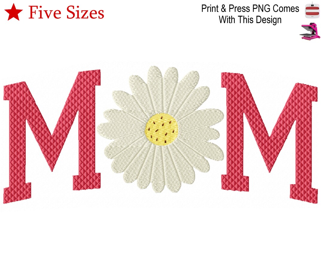Mom Daisy Machine Embroidery Design, Five Sizes Included, Instant ...