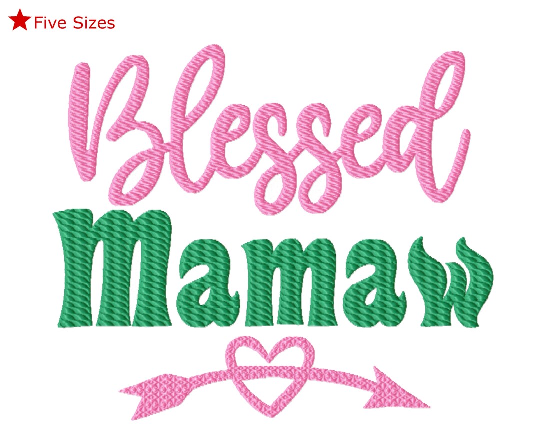 Blessed Mamaw Machine Embroidery Design, Five Sizes Included, Instant ...