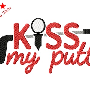 Kiss My Putt Machine Embroidery Design - Etsy