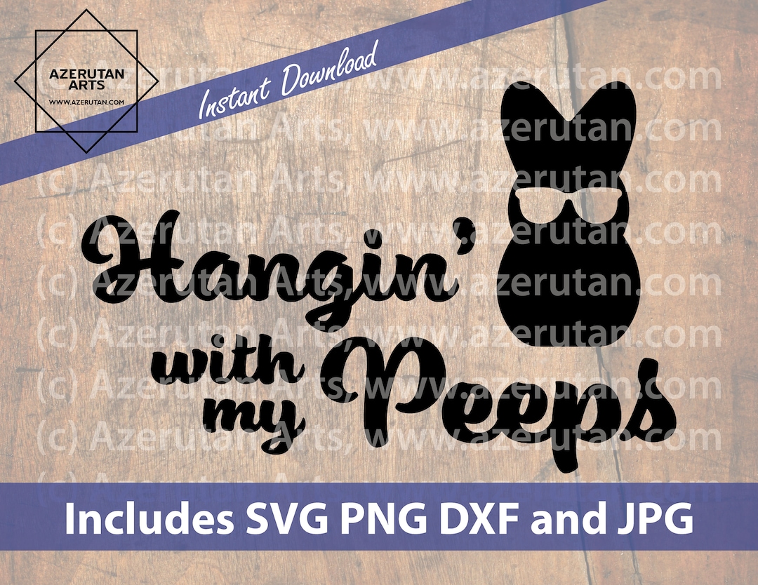 Hangin' With My Peeps - Etsy