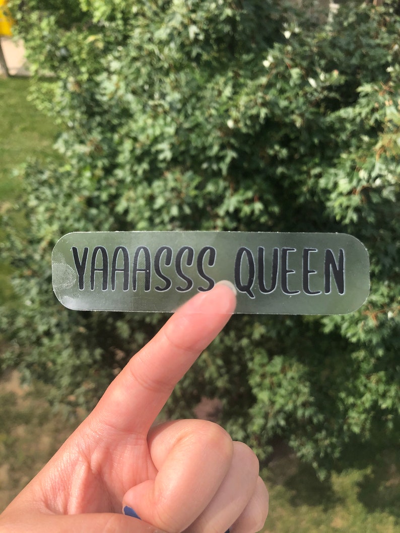 Yas Queen Clear Sticker Transparent Sticker Broad City - Etsy