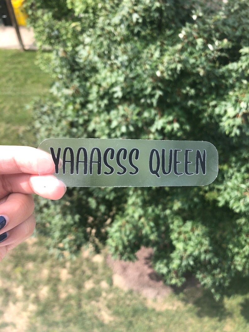 Yas Queen Clear Sticker Transparent Sticker Broad City - Etsy