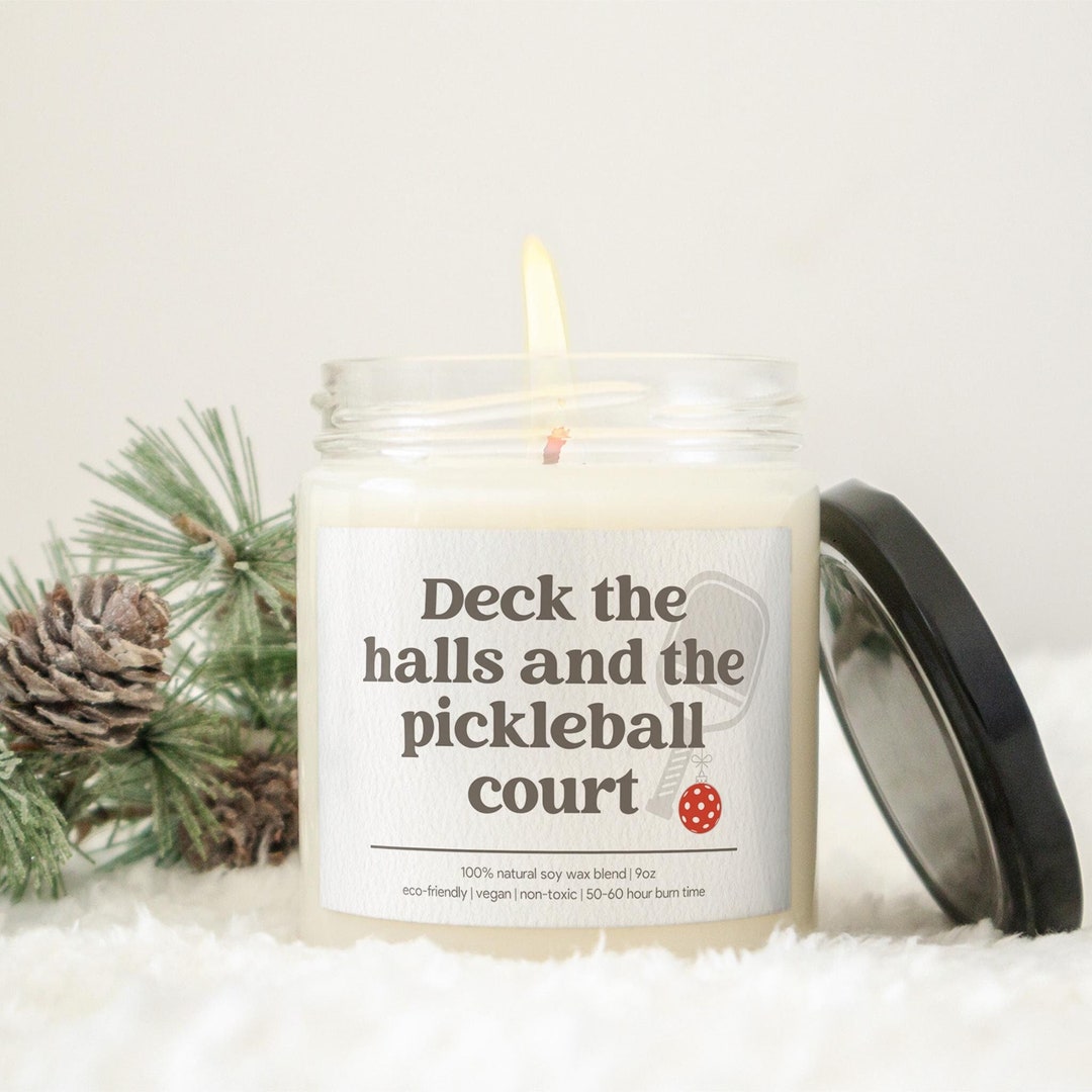 Funny Pickleball Christmas Candle, "deck the Halls and the Pickleball ...