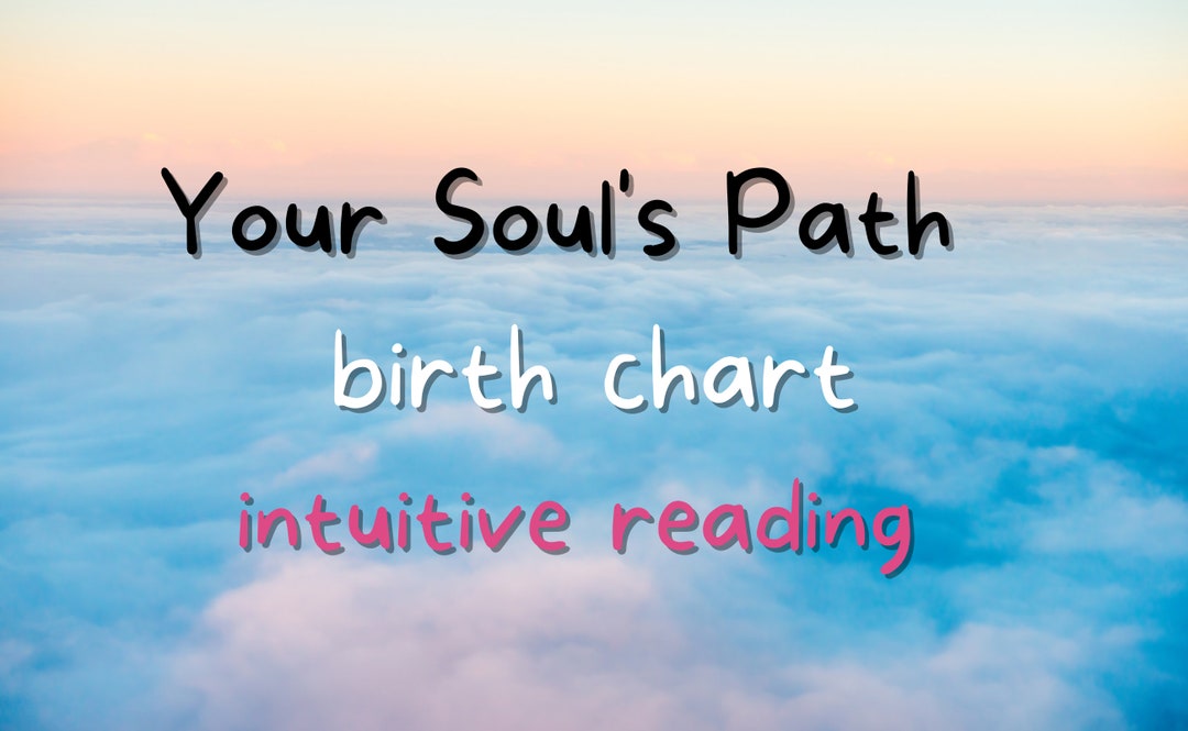 Your Soul's Path Birth Chart Reading: Challenges & Karmic Soul Growth ...