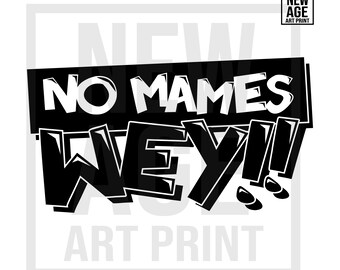 No Mames Way - Etsy