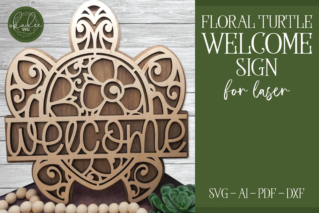 Laser Cut File, Glowforge, Welcome Sign, Turtle Welcome Sign, Laser Cut ...