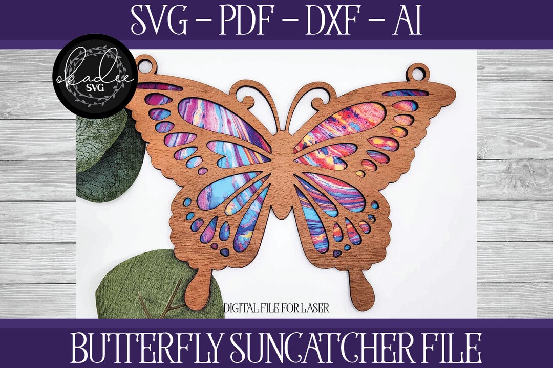 Laser Cut File, Glowforge, Butterfly Suncatcher, Laser Suncatcher ...