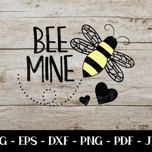 Bee Mine Valentine SVG, Bee Mine Cut File, Cricut, Silhouette ...