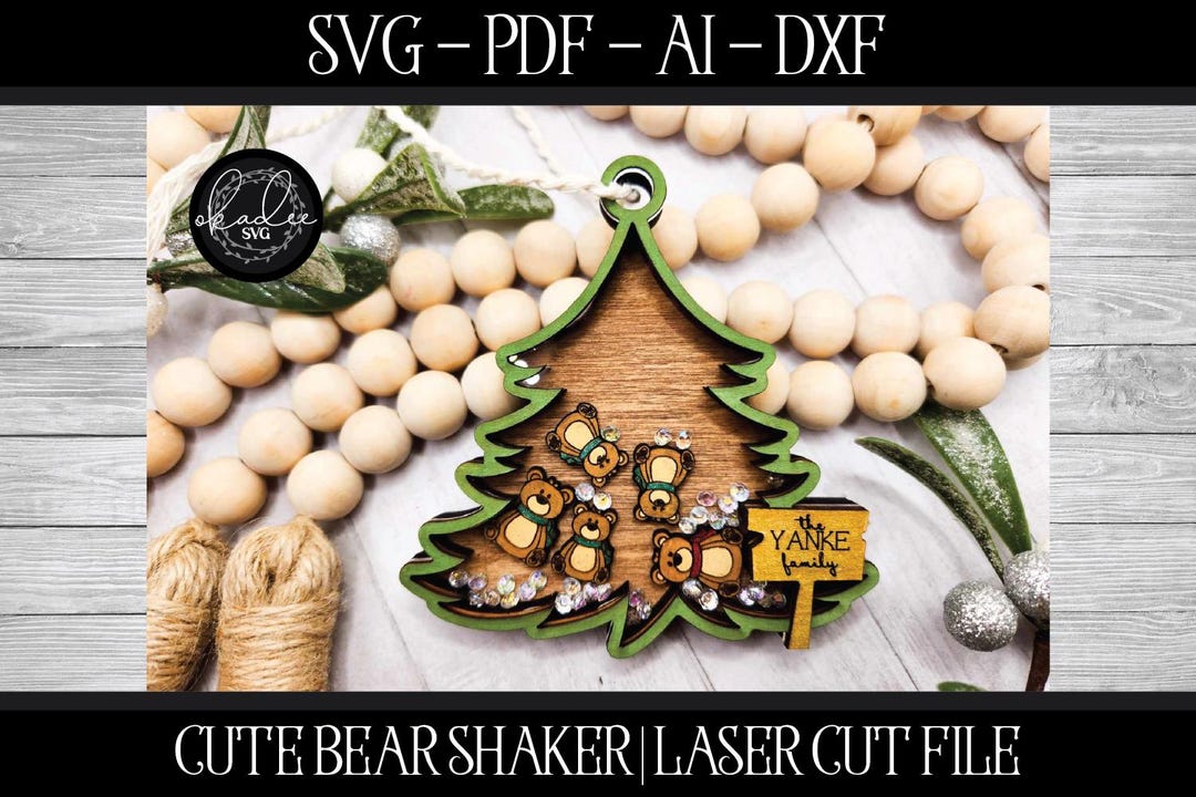 Bear Shaker File, Laser Cut Shaker, Glowforge Ornament, Shaker Ornament ...