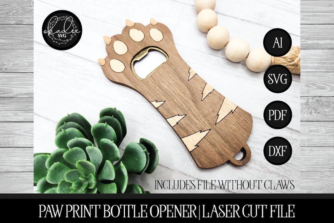 Paw Bottle Opener SVG, Glowforge Bottle Opener, Glowforge Paw Print ...