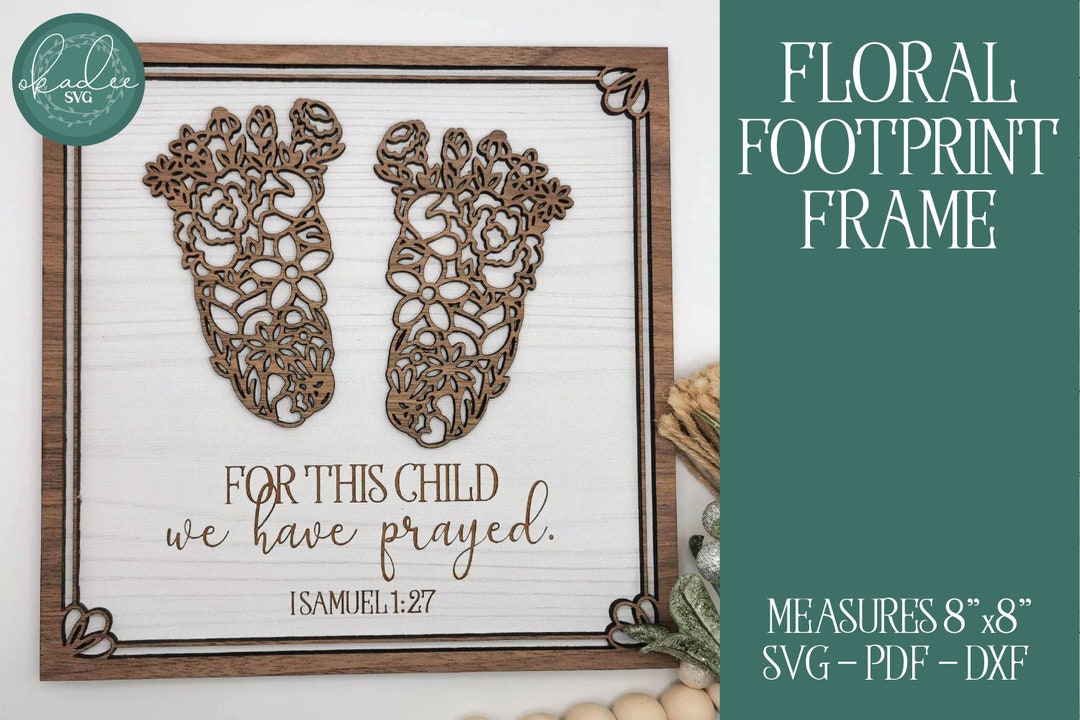 For This Child Frame SVG, Laser Cut File, Glowforge File, Baby Gift ...