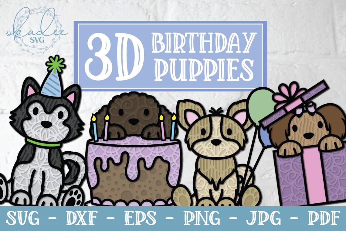 3D Birthday Puppies SVG 3D Birthday SVG Layered Birthday - Etsy
