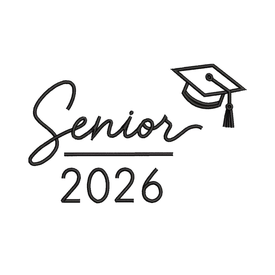 Senior 2026 Machine Embroidery Pattern | Graduation Script Design ...