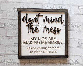 Mind the Mess Sign - Etsy