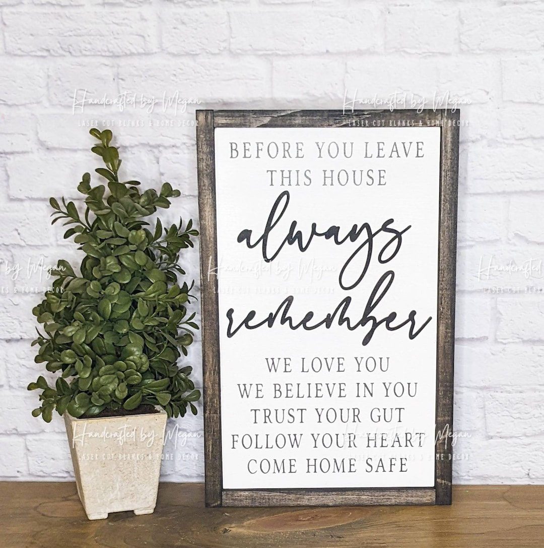 Before You Leave This Home - Framed Sign - 3D Laser Cut - Farmhouse ...
