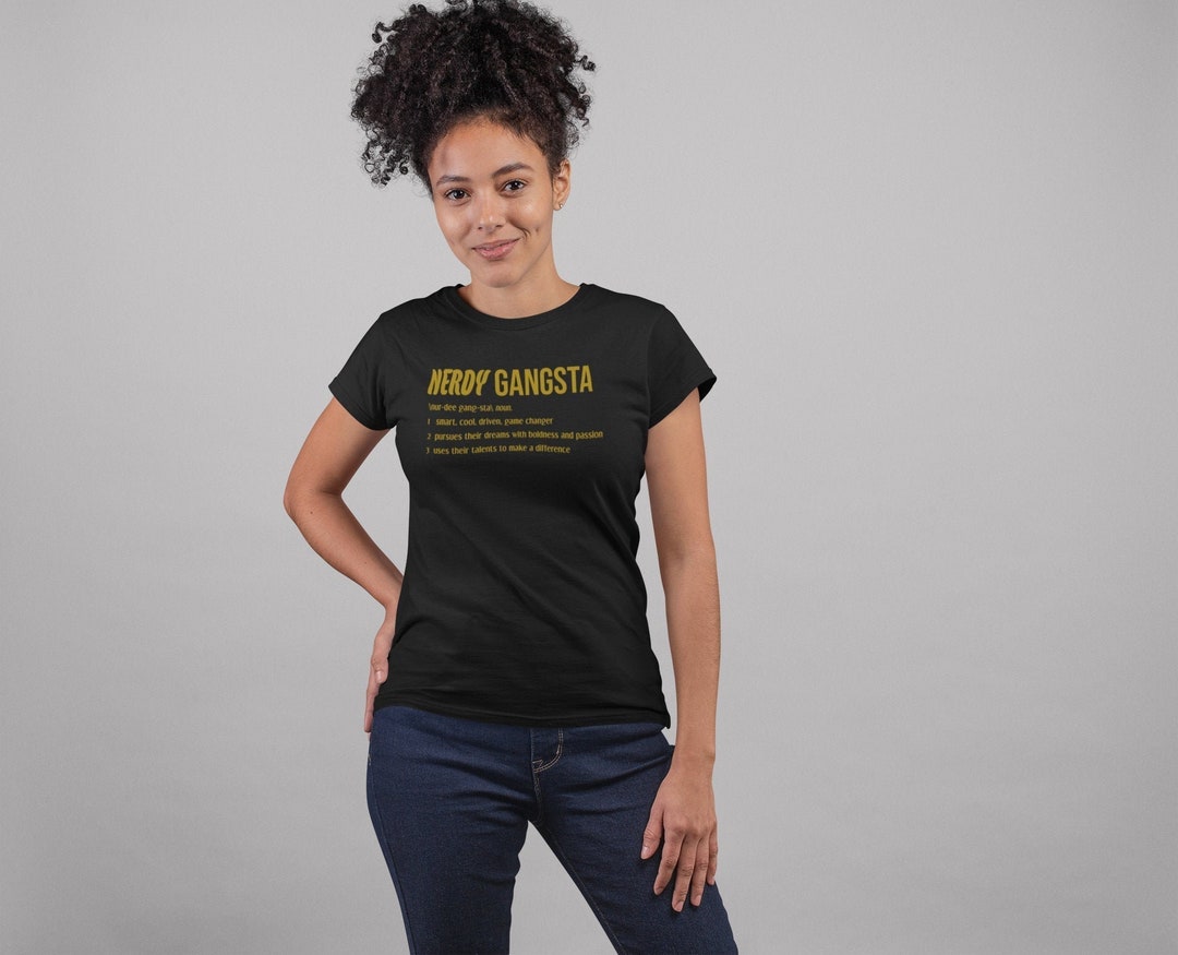 Nerdy Gangsta Definition Unisex Tshirt (black/gold) - Etsy