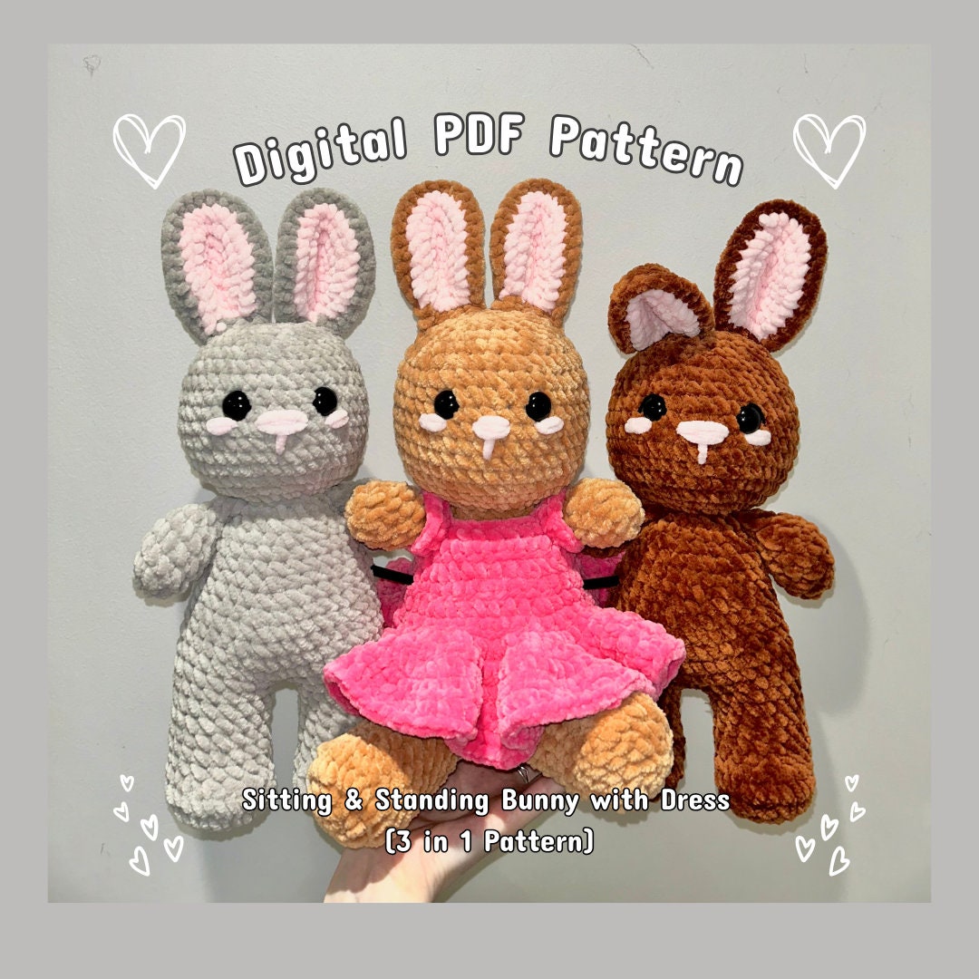 3 in 1 Low Sew Sitting & Standing Bunny Crochet Pattern With Dress ...