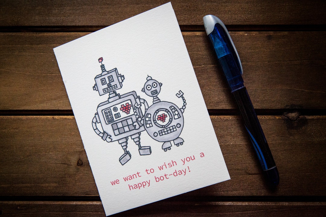 We Wish You A Happy Bot-day | Robot Birthday Card | Birthday Card From ...