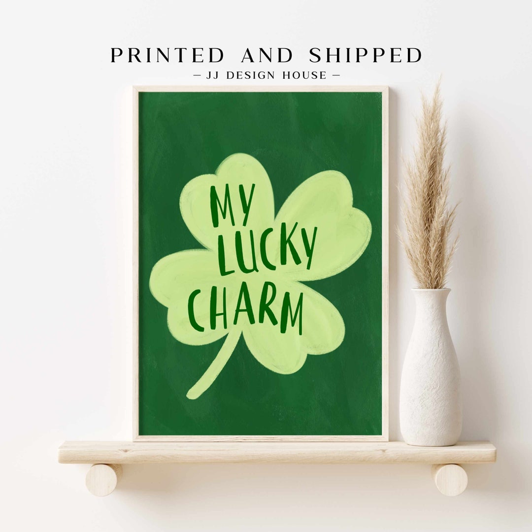 My Lucky Charm Wall Art Green Decor, St Patrick's Day Poster, St ...
