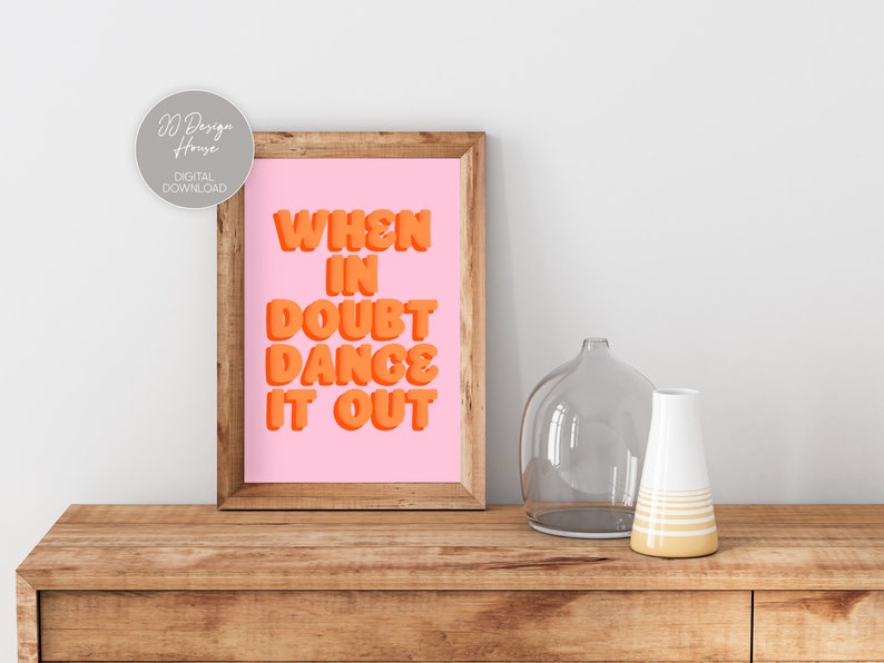 Quote Print When in Doubt Dance It Out Quote Wall Art Quote - Etsy