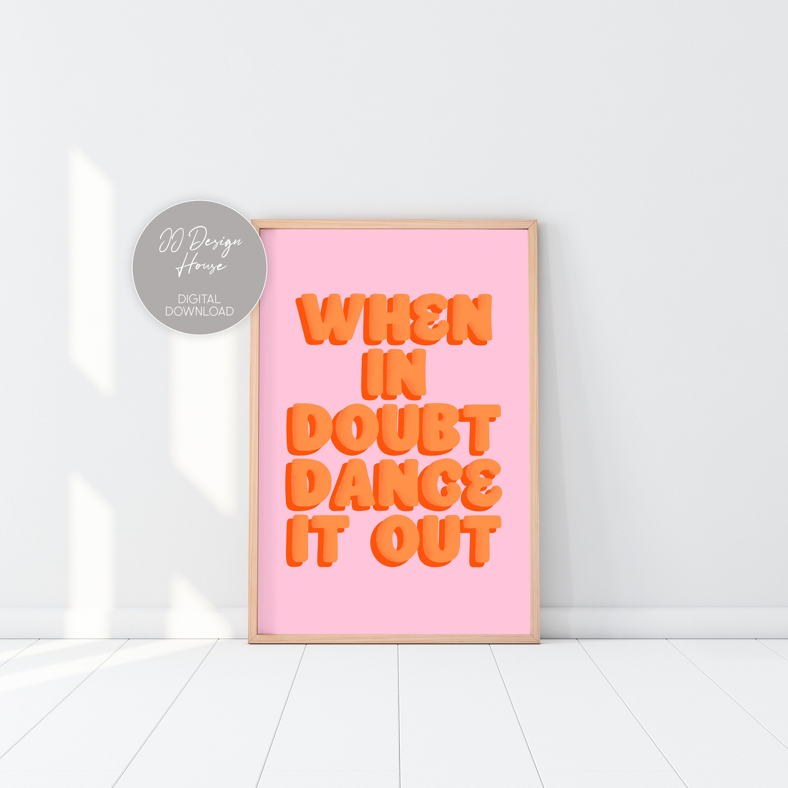 Quote Print When in Doubt Dance It Out Quote Wall Art Quote - Etsy