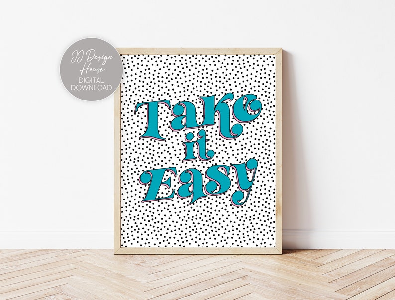 Quote Print, Take It Easy, Quote Wall Art, Quote Art Print, Dorm Decor ...