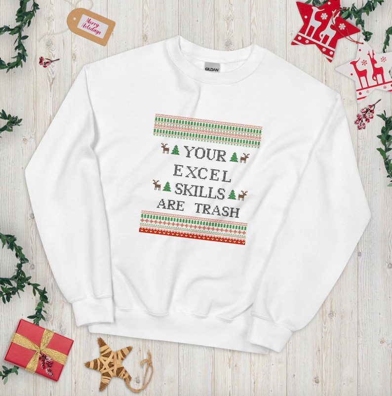 Ugly Sweater, Your Excel Skills Are Trash, Funny, Christmas, Digital ...