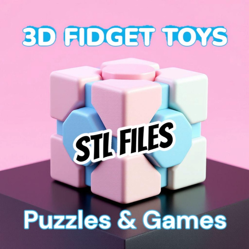 3D Printable Fidget Toys, Puzzles & Games: STL File Collection (500 ...