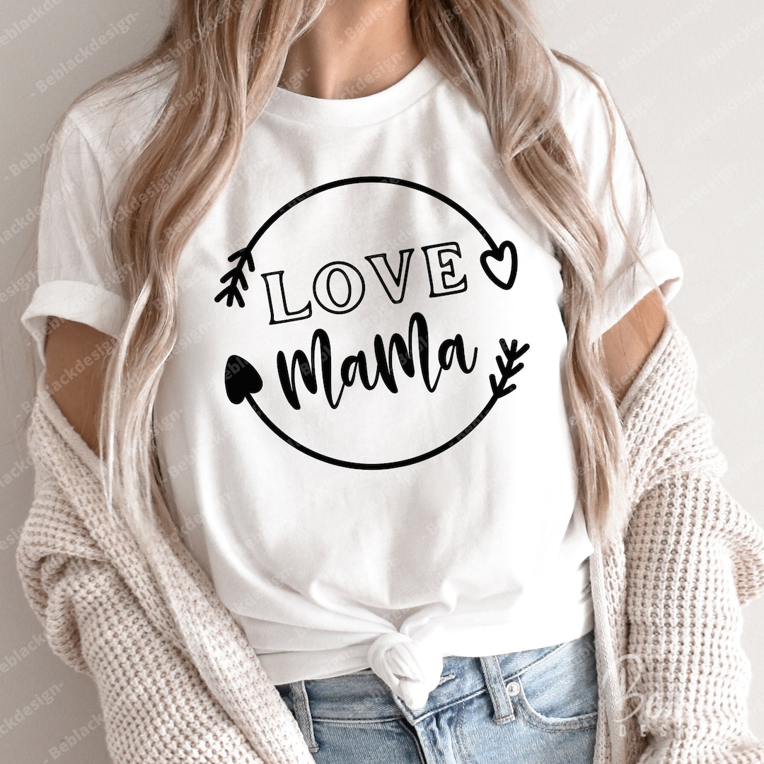 Love Mama Svg, Arrow Heart Svg, Mothers Day Svg, Mom Life Svg, Best Mom ...