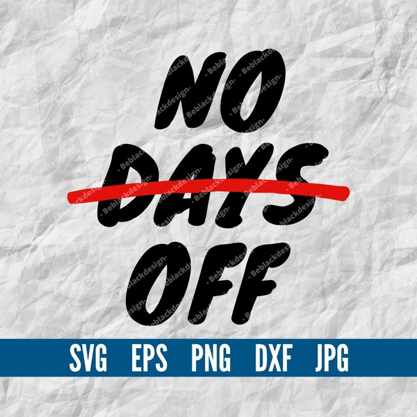 No Days Off - Etsy