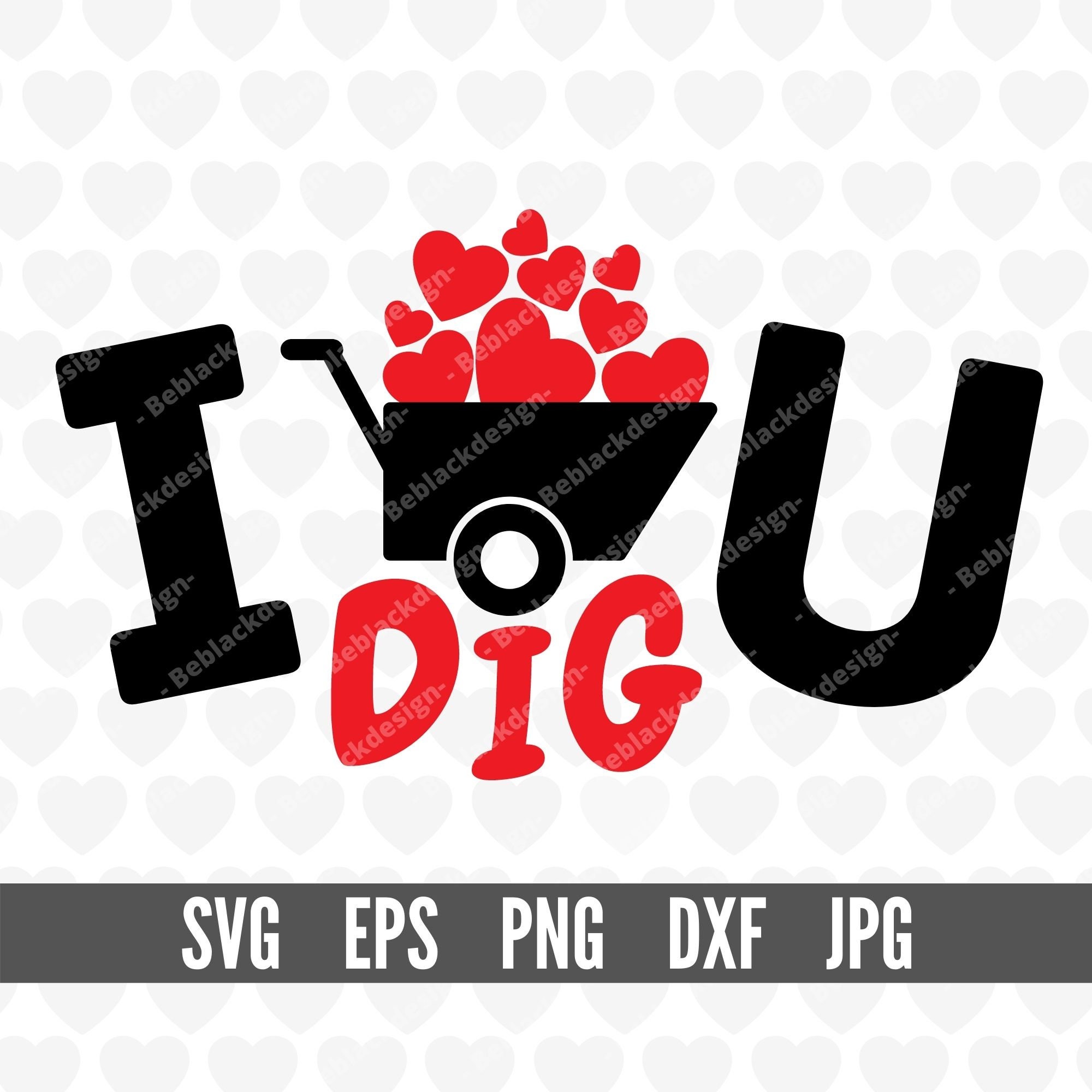 I Dig You Svg ,I Dig You Valentine Svg ,I Love You Svg ,I Dig You With ...