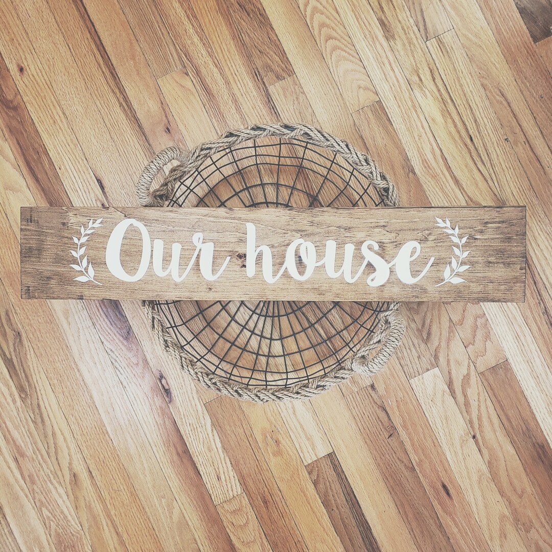 Our House Sign Country Sign Rustic Home Decor Farmhouse - Etsy