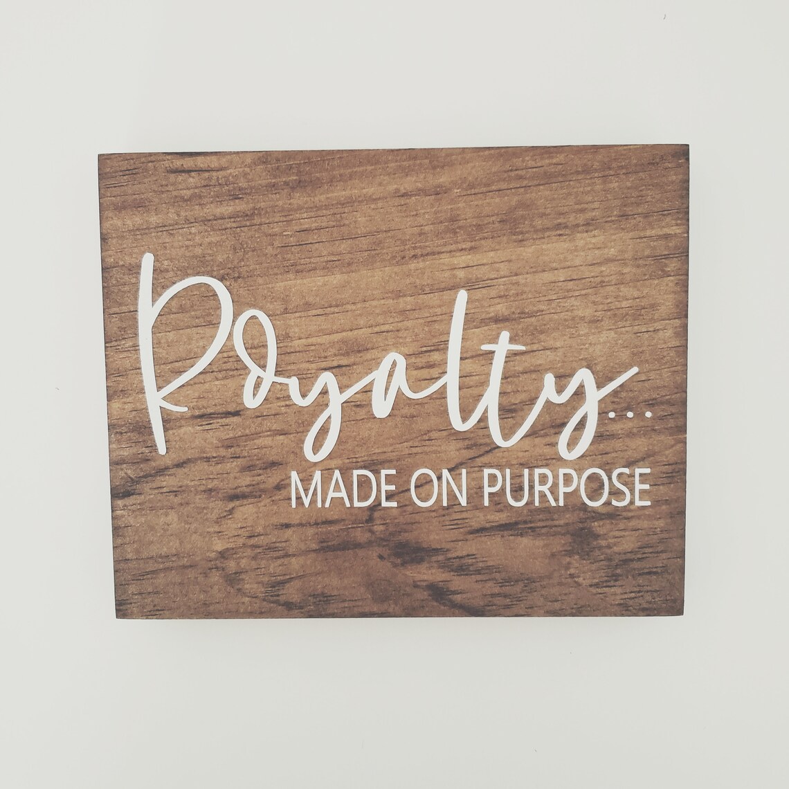 Royalty Sign Made on Purpose Sign Daughter of the King Sign - Etsy