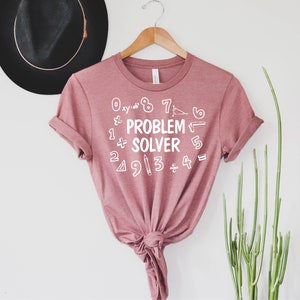 Funny Math Teacher Shirt, Problem Solver Shirt, Teacher Appreciation ...