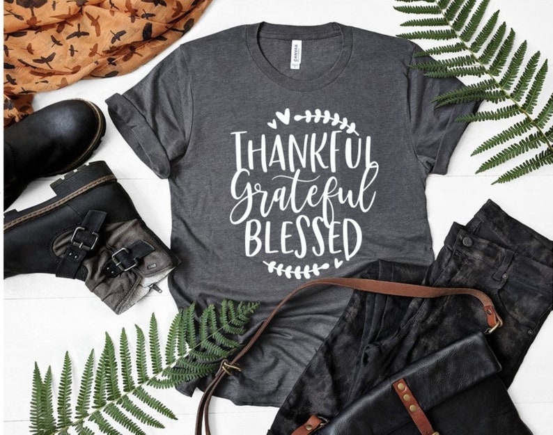 Thankful Grateful Blessed Shirt Thanksgiving Shirt Fall Etsy
