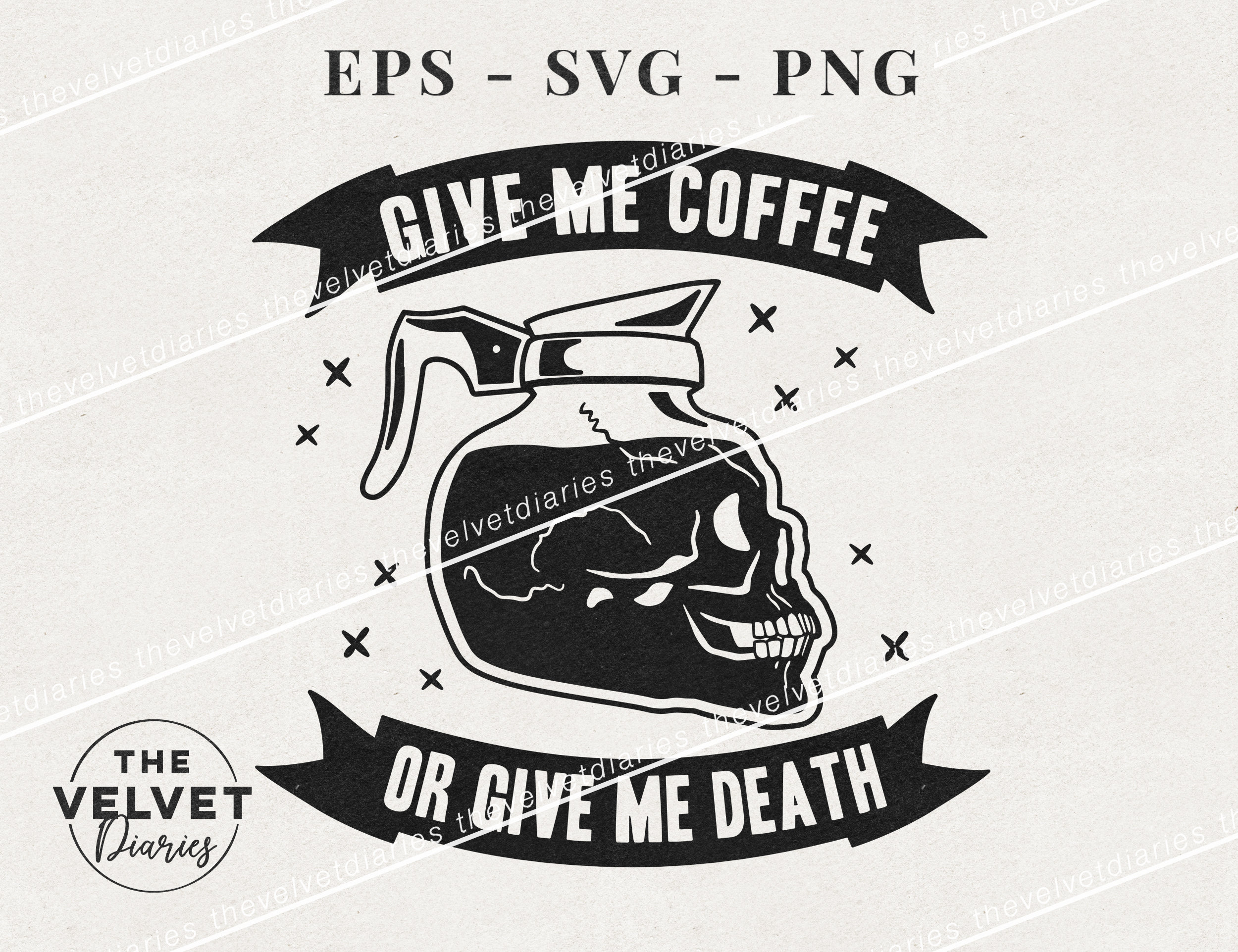 Give Me Coffee or Give Me Death Coffee Lover Skull Vector Svg Eps Png ...