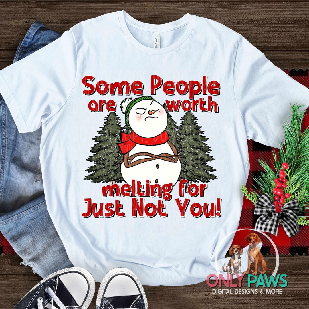 Some People Are Worth Melting for PNG, Grumpy Snowman, Winter, Digital ...